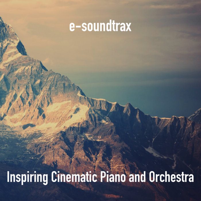 Inspiring Cinematic Piano And Orchestra (Includes license) | e-soundtrax