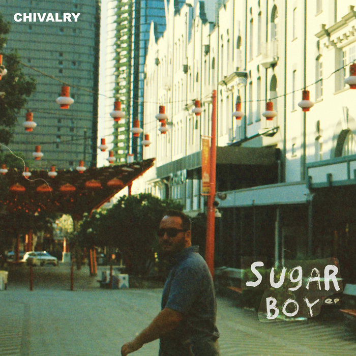 Sugar Boy EP | Chivalry