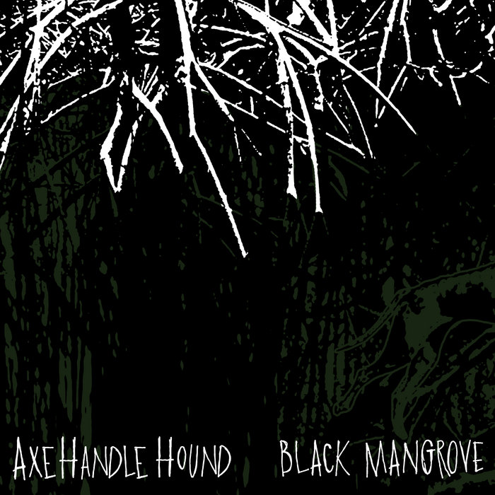 Black Mangrove | AxeHandle Hound