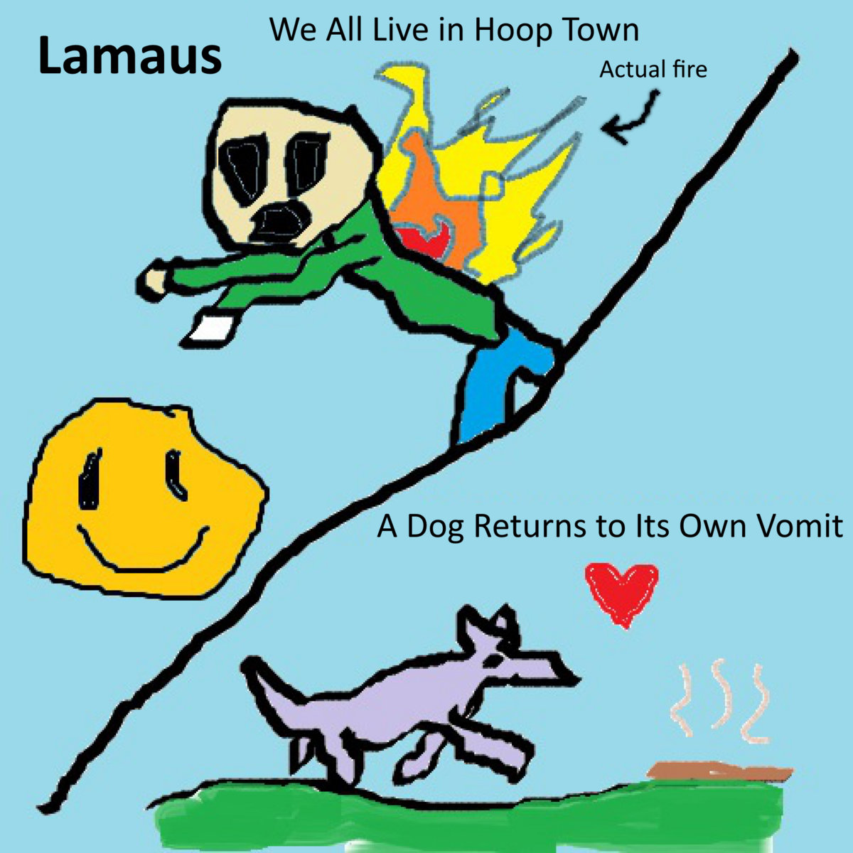 We All Live in Hoop Town / A Dog Returns to Its Own Vomit | Lamaus