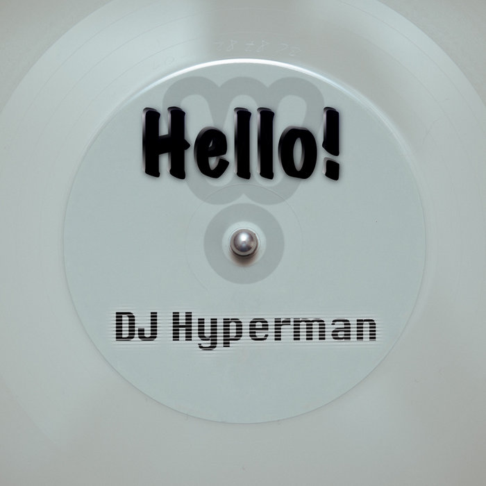 Hello! | DJ Hyperman | Waveforge Music