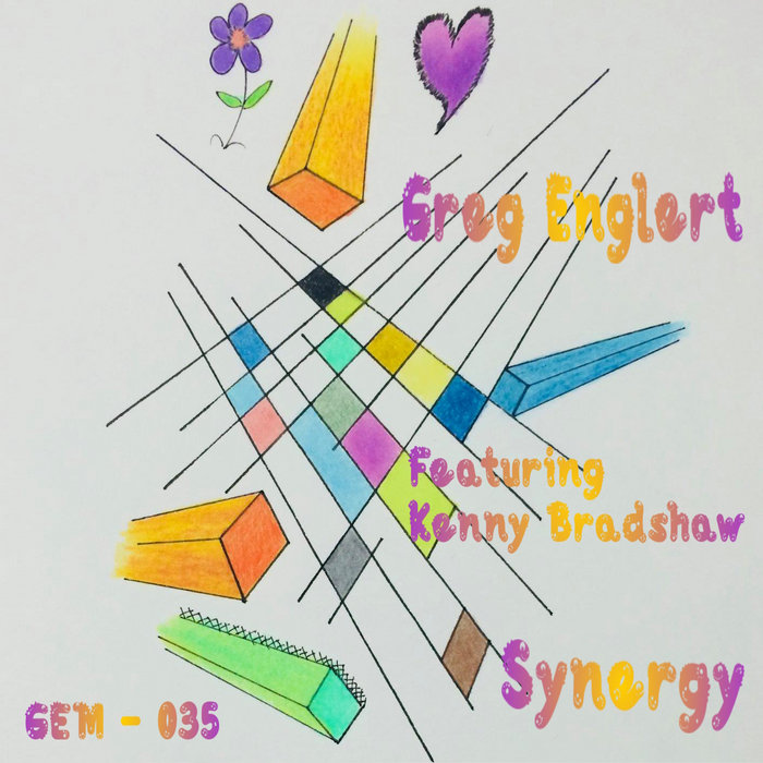 Synergy | Greg Englert - featuring Kenny Bradshaw | Greg Englert
