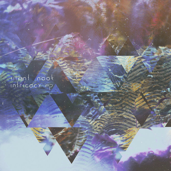Intricacy EP | Silent nook