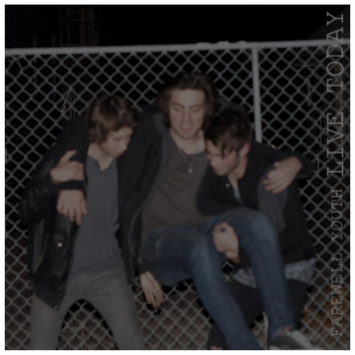 Live Today | Farewell Youth