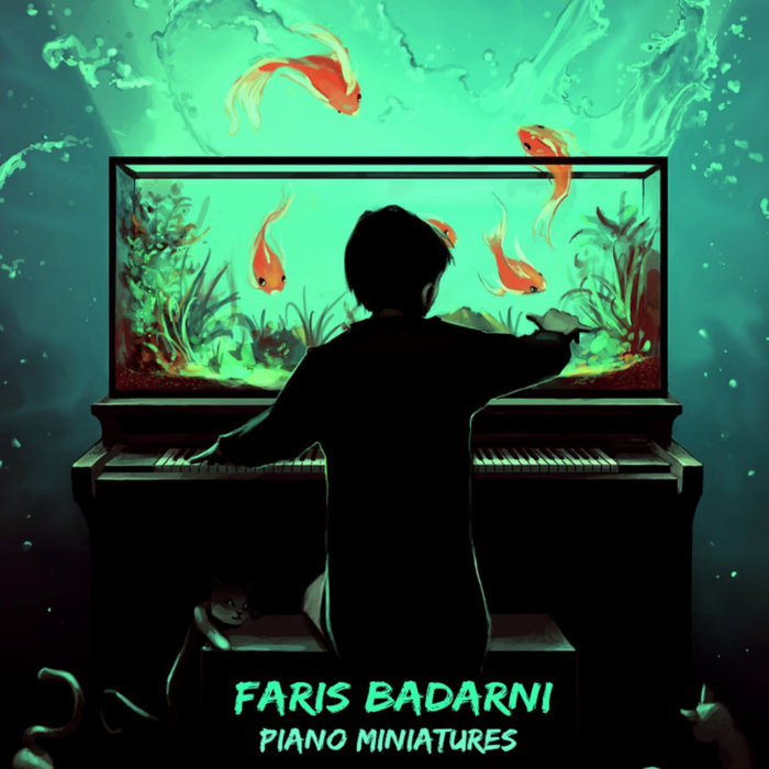 Piano Miniatures | Faris Badarni