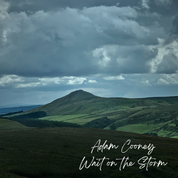 Wait on the Storm | Adam Cooney