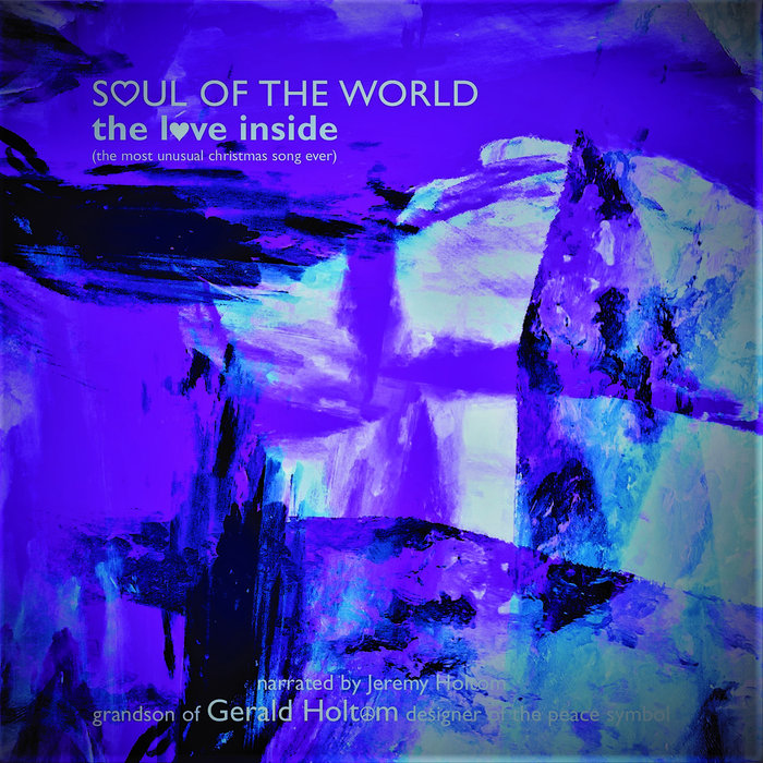 The Love Inside narrated by Jeremy Holtom | Soul Of The World
