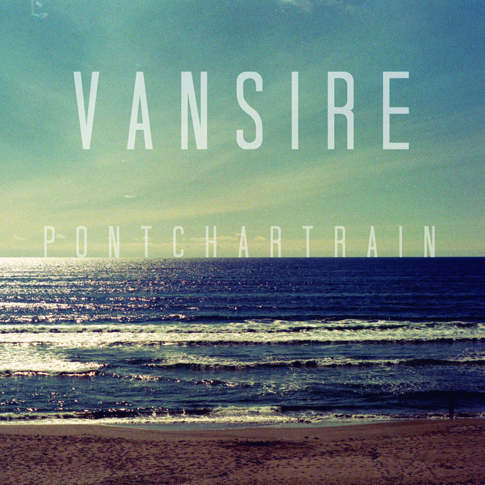 Pontchartrain [Single] | Vansire