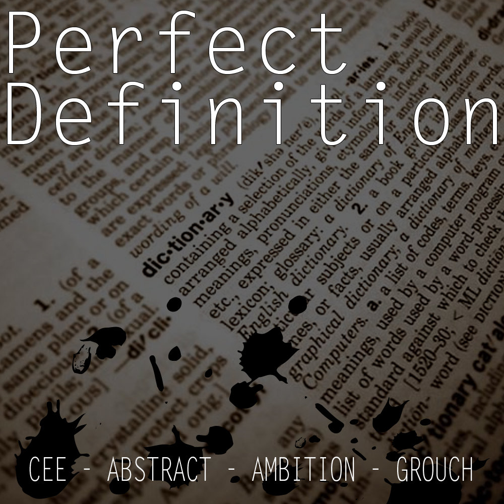 Perfect Definition | Cee x Abstract Artform x Ambition x DJ Grouch | Cee