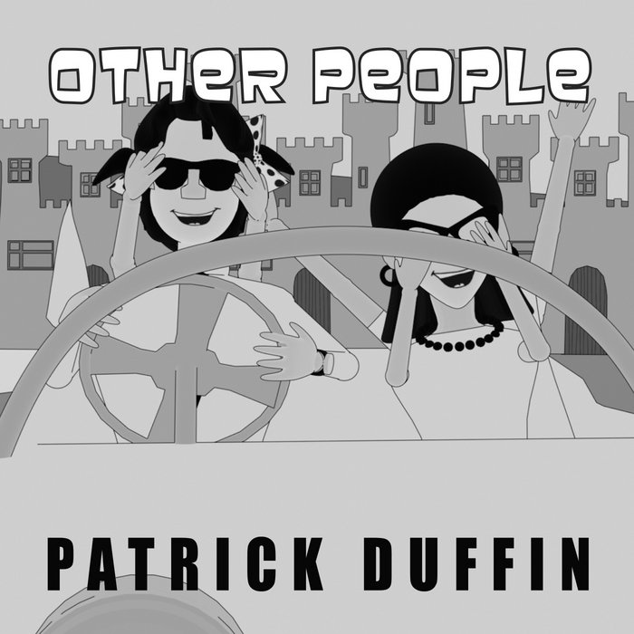 Other People | Patrick Duffin