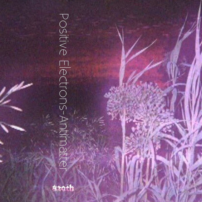 Antimatter | Positive Electrons | code abi