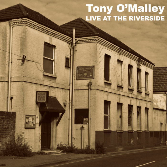 LIVE AT THE RIVERSIDE | Tony O'Malley