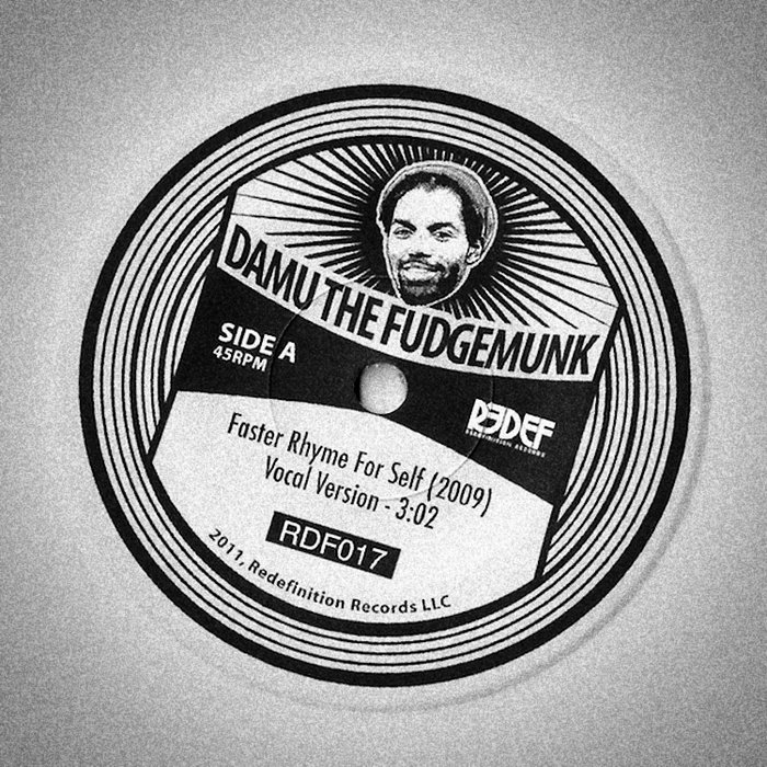 Faster Rhyme For Self | Damu The Fudgemunk