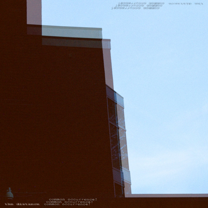 the distance | common occurrence!