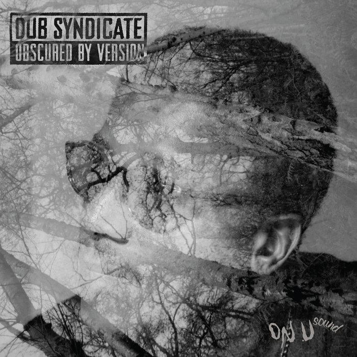 Obscured By Version | Dub Syndicate