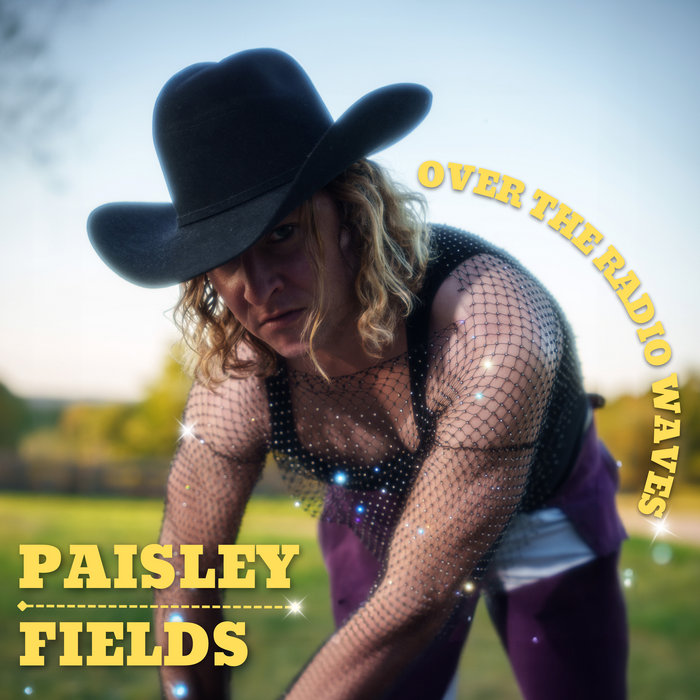 Over The Radio Waves | Paisley Fields