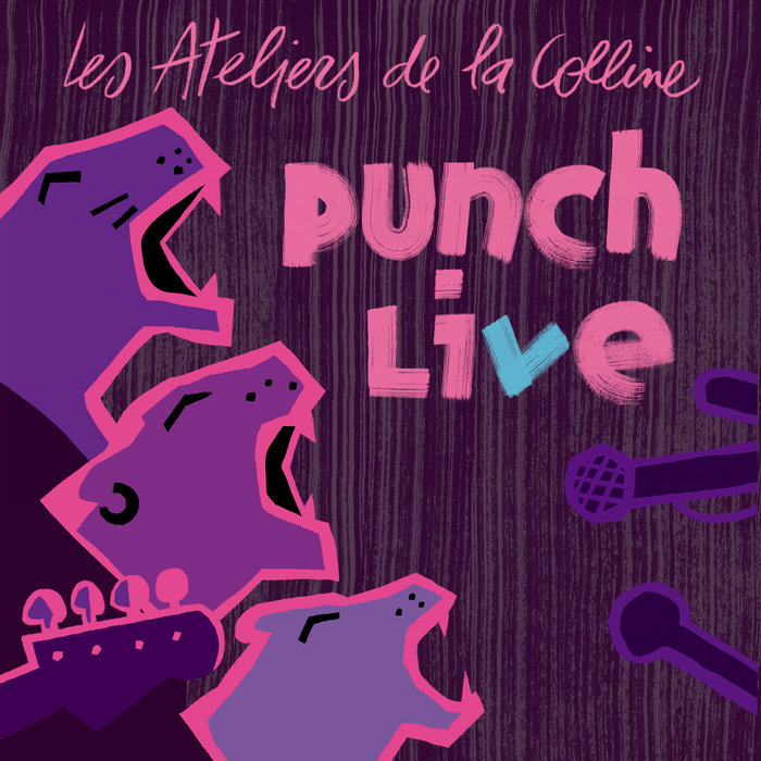 Punch Live | Les Ateliers de la Colline