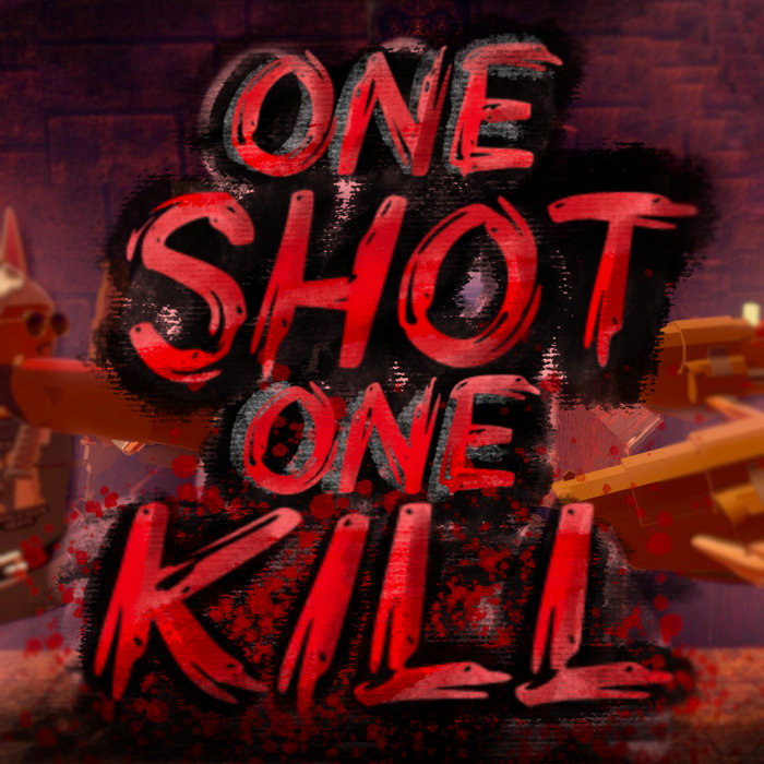 ONE SHOT ONE KILL – Full OST | angle