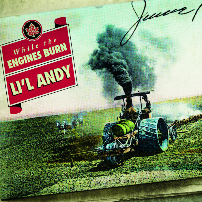 While the Engines Burn | Li'l Andy