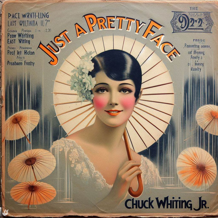 Just A Pretty Face | Chuck Whiting Jr.