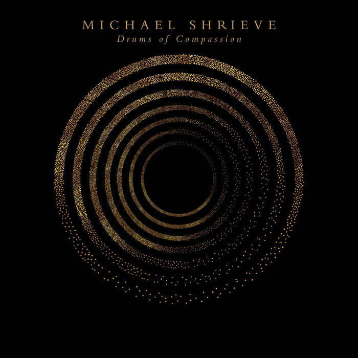 Drums of Compassion | Michael Shrieve