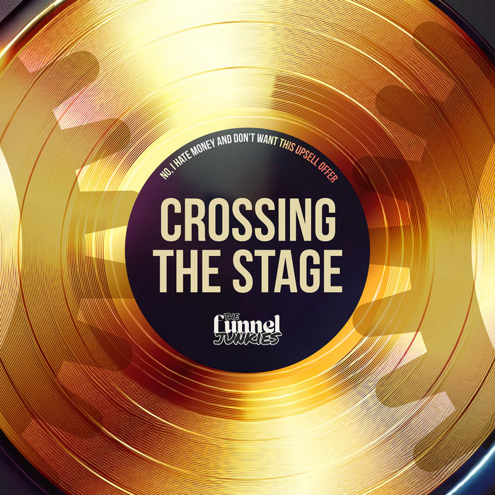 Crossing the Stage | The Funnel Junkies