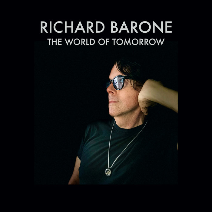 The World of Tomorrow | Richard Barone