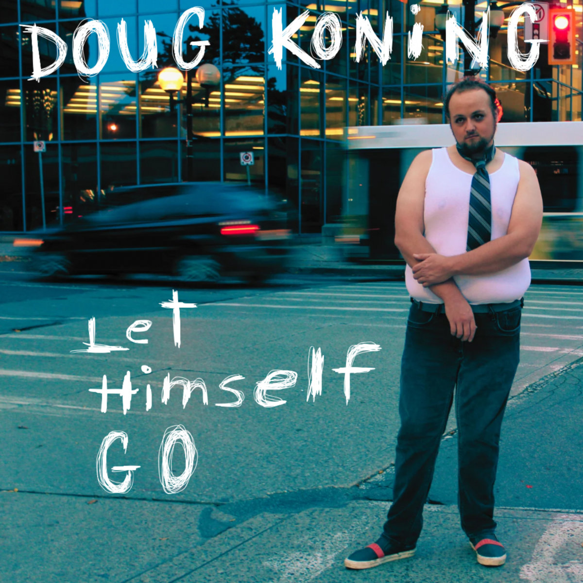 Let Himself Go | Doug Koning Let Himself Go | Doug Koning
