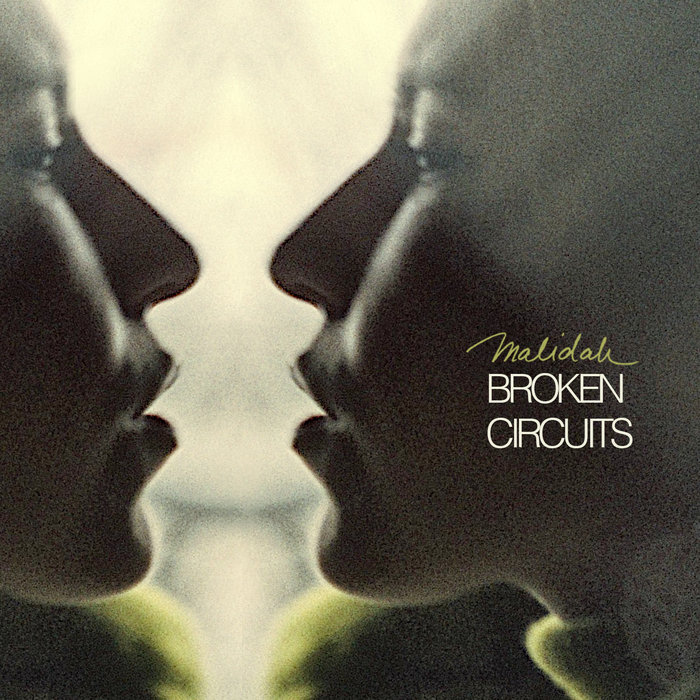 Broken Circuits | Malidah