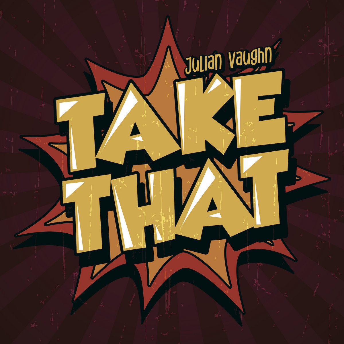 Take That (Single) | Julian Vaughn