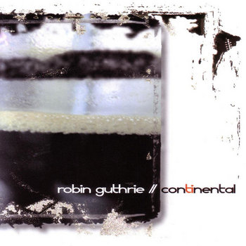 Music | Robin Guthrie