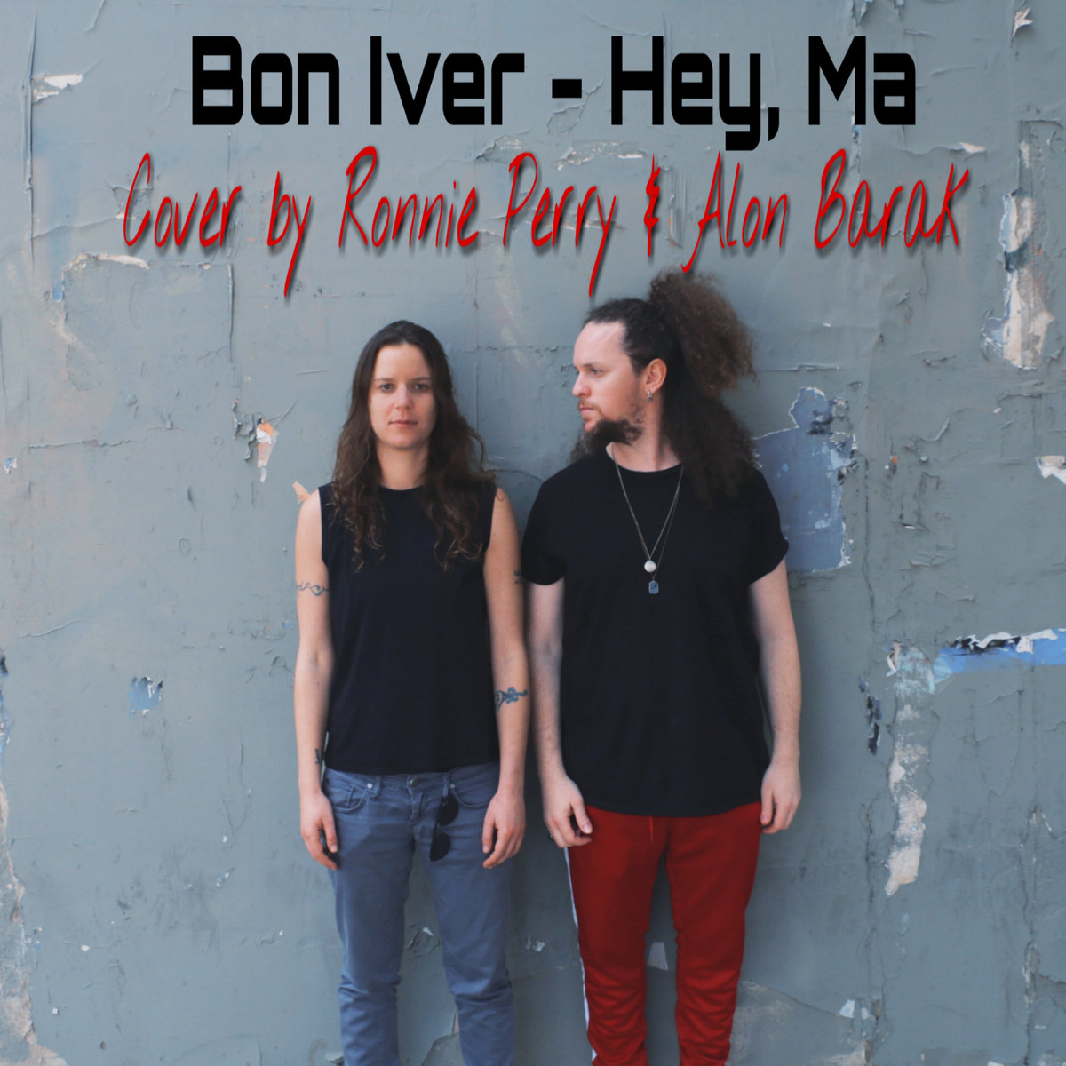 Bon Iver - Hey, Ma - Cover By Ronnie Perry (Prod. By Alon Barak) | Alon Barak