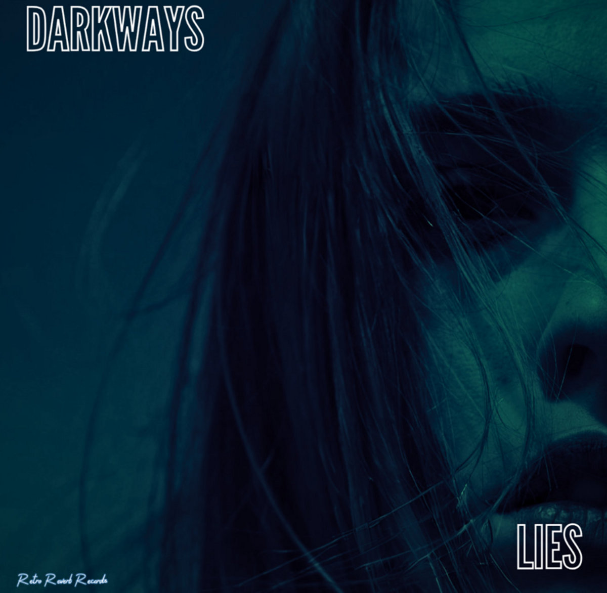 Lies | Darkways | retroreverbrecords