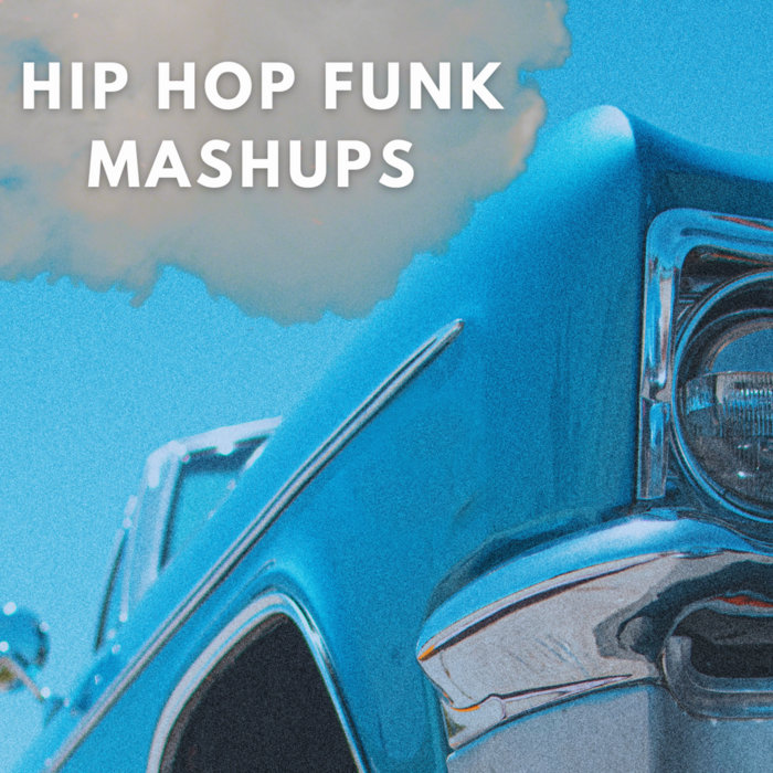 Hip Hop Funk Mashup Remixes **Unreleased Edits** | Hip Hop / Funk ...