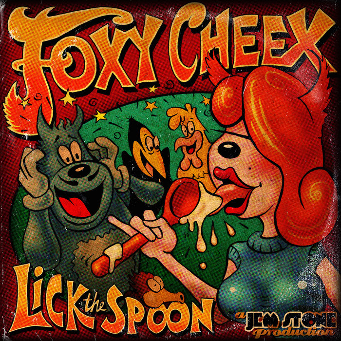 Lick the Spoon | Foxy Cheex, Jem Stone | JEM STONE