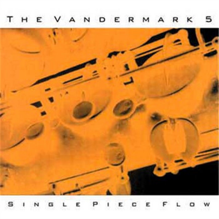 Single Piece Flow | Vandermark 5
