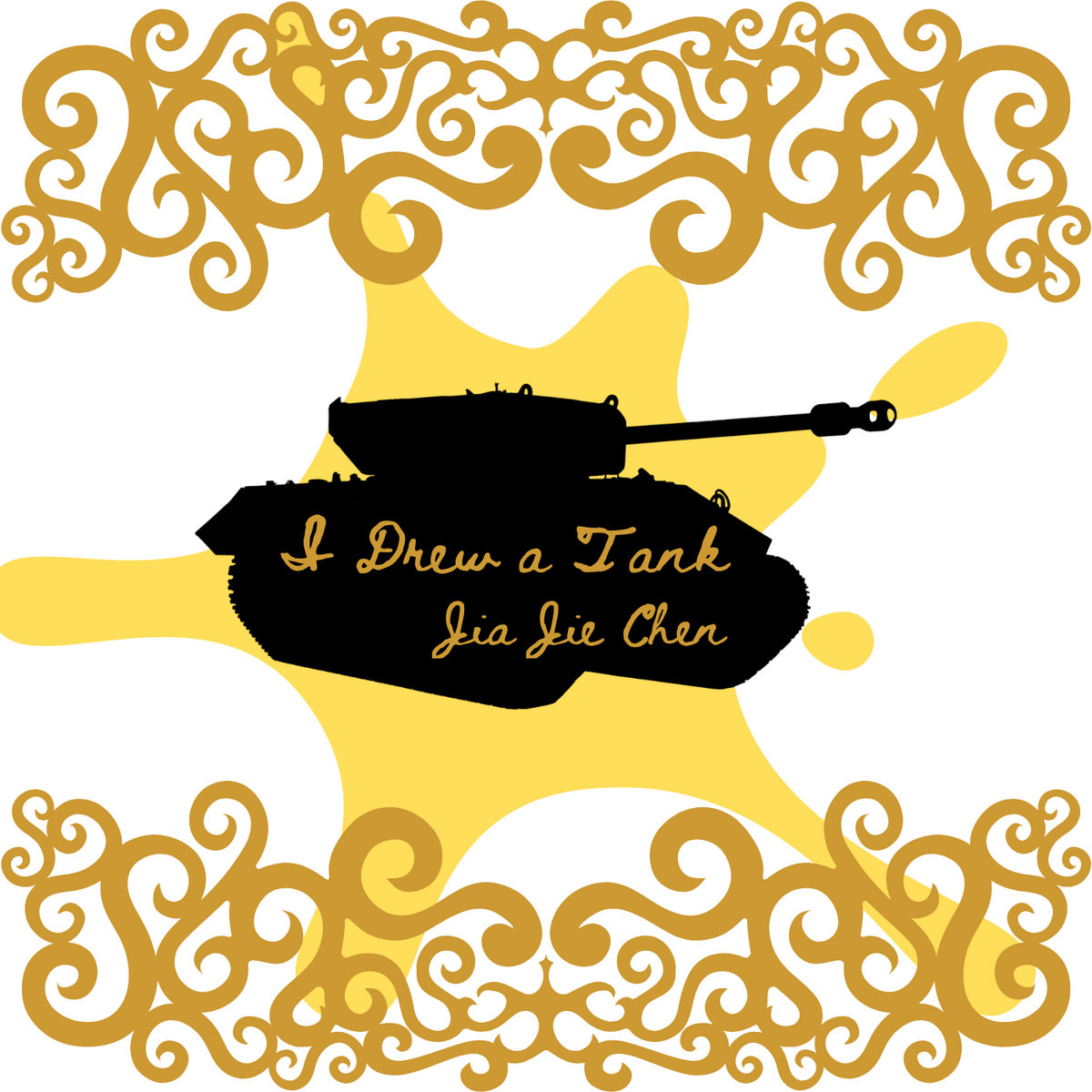 I Drew a Tank | Jia Jie Chen