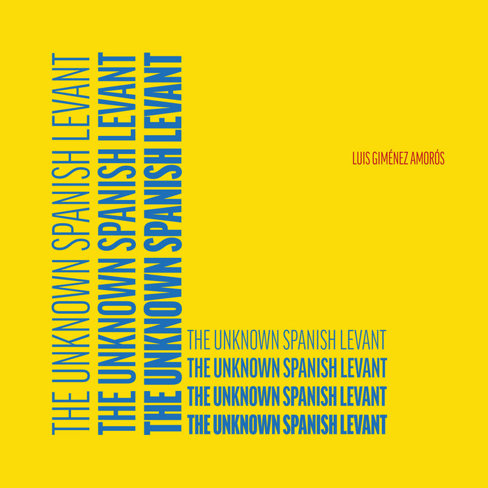 The Unknown Spanish Levant Vol. 3: Spain | Luis Giménez Amorós