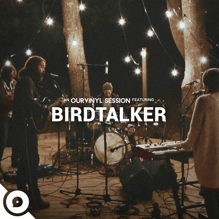 Birdtalker | OurVinyl Sessions | Birdtalker, OurVinyl | OurVinyl