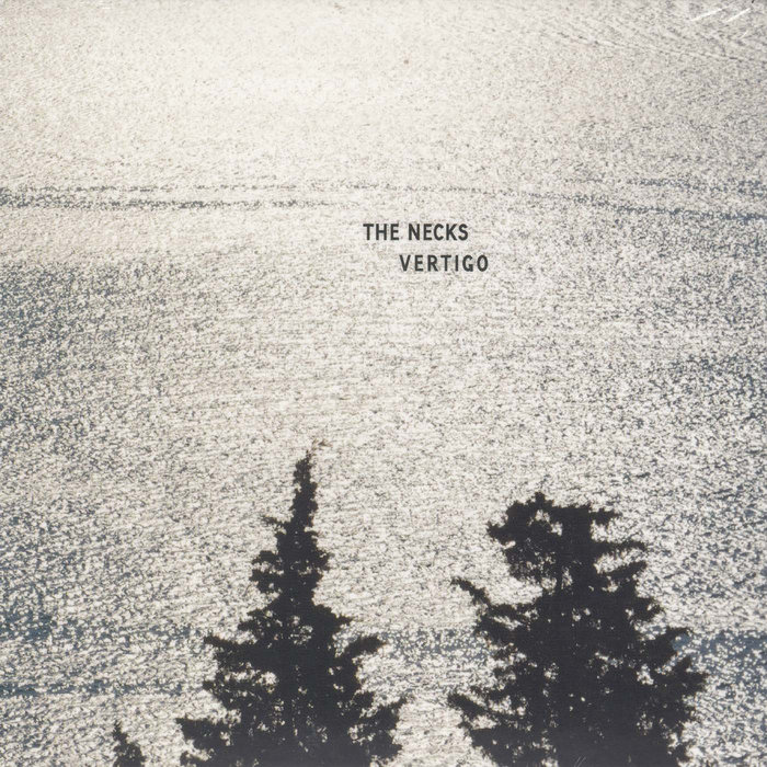 Vertigo | The Necks