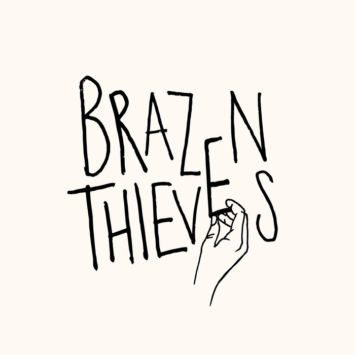 Brazen Thieves EP | Brazen Thieves