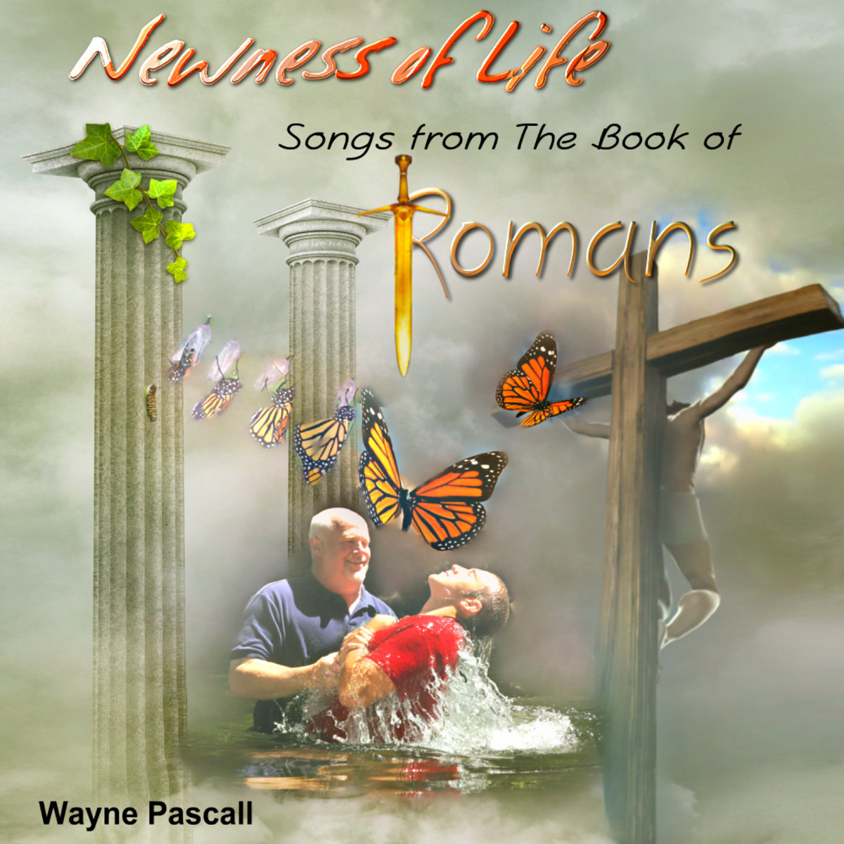 NEW CREATION - Songs From The Book of Romans | Wayne Pascall