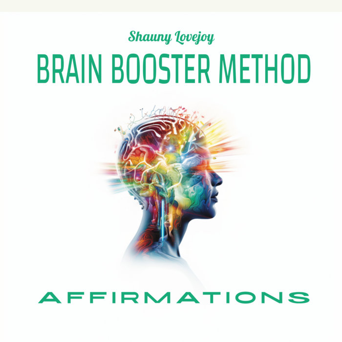 Brain Booster Method Affirmations | Affirmation Meditation