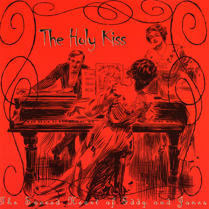 The Sacred Heart of Eddy and Jones | The Holy Kiss