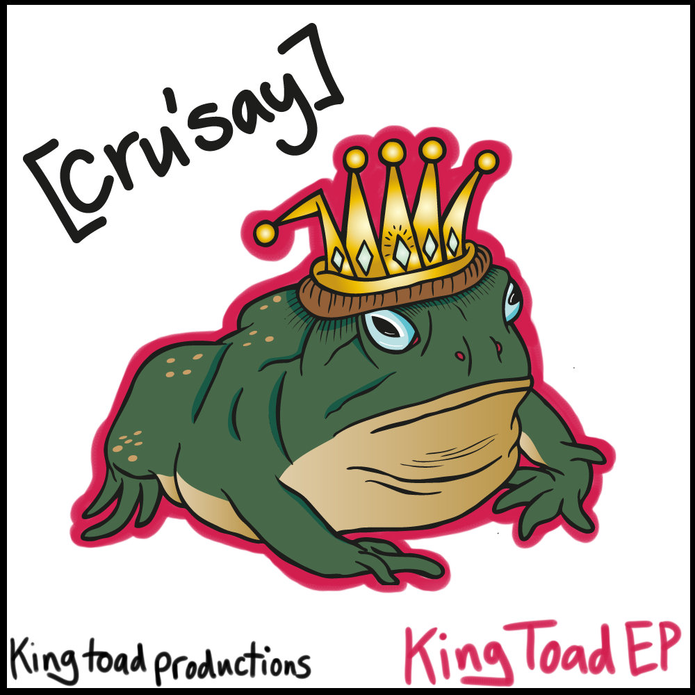 King Toad EP | Cru'say | King Toad
