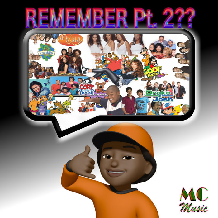 Remember?? Pt. 2 | MC | MC Productions