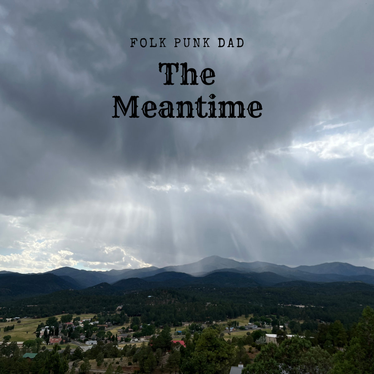 The Meantime | Folk Punk Dad