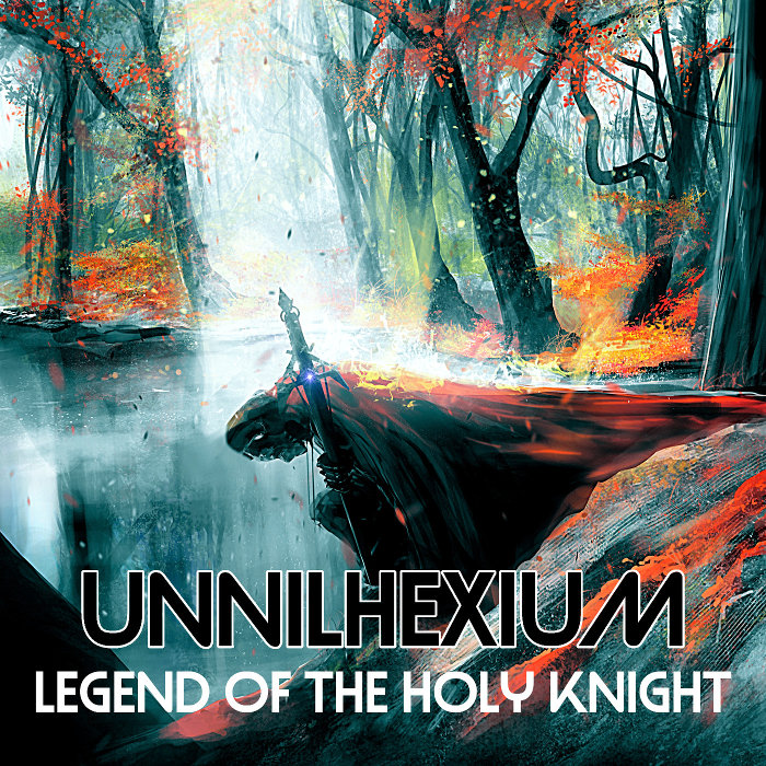 Legend of the Holy Knight | Unnilhexium