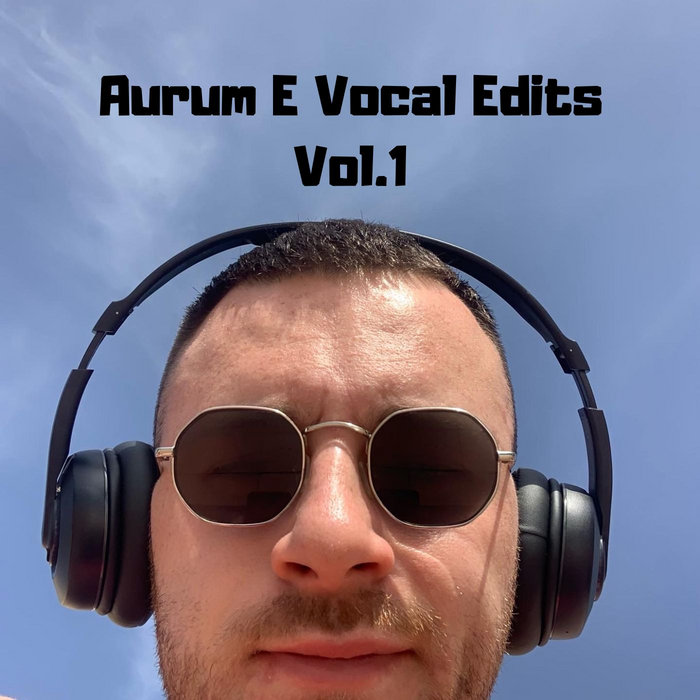 Vocal Edits Vol.1 | Aurum E