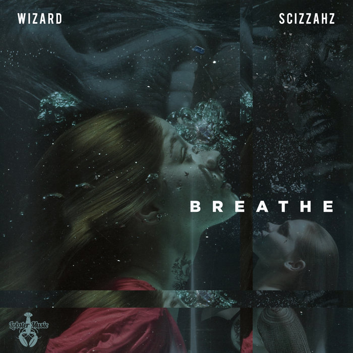 Breathe | Lobster Music | Wizard